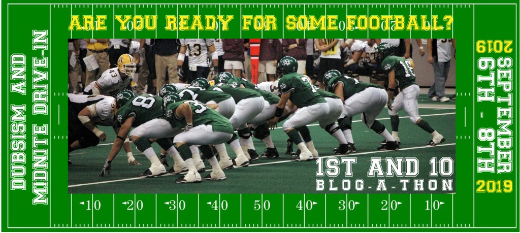 The “1st and 10” Movie Blog-A-Thon Is Here! – Dubsism